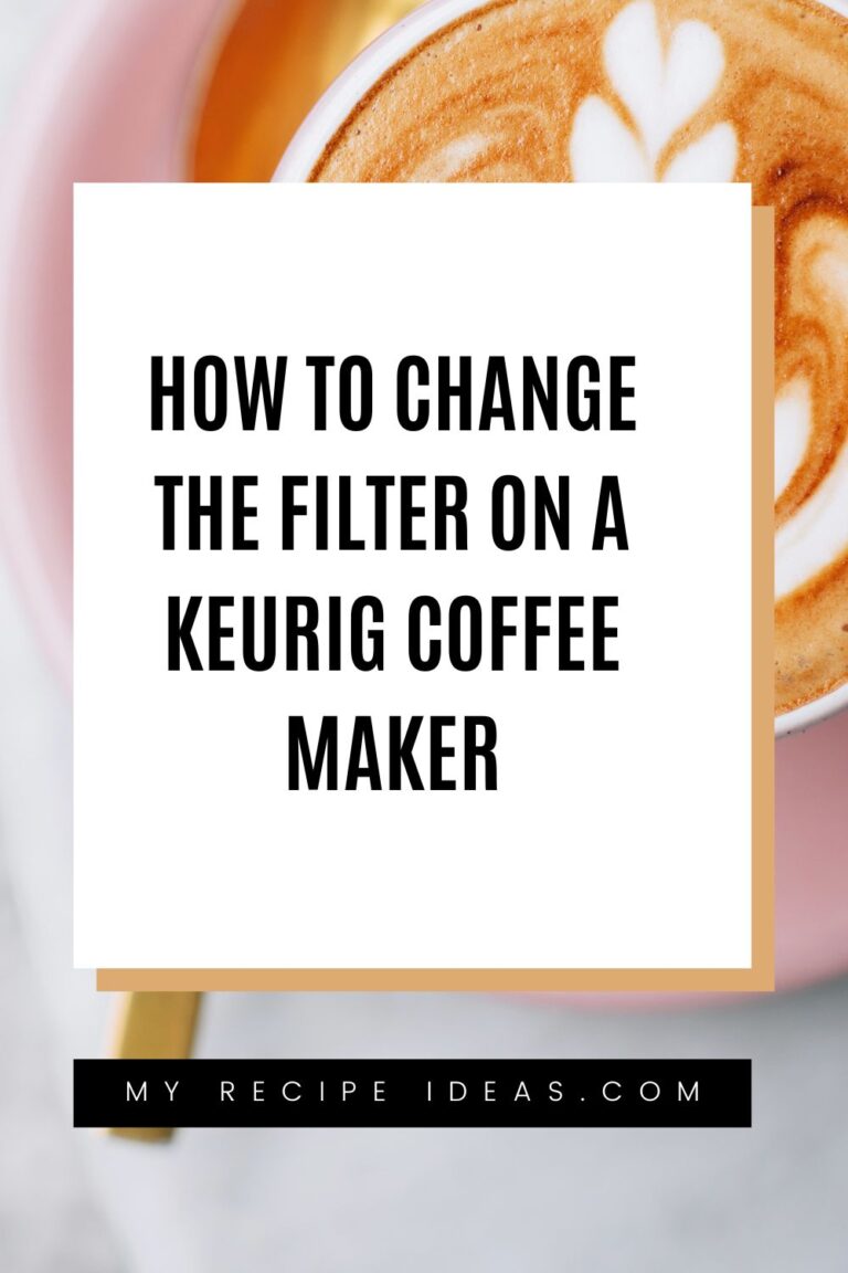 How To Change The Filter On A Keurig Coffee Maker Easily